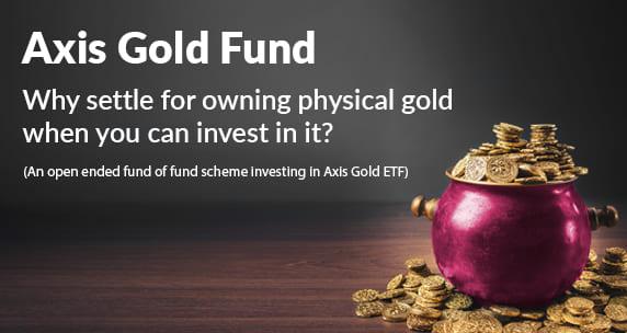 Axis Gold Funds Online - Regular Growth | Axis MF